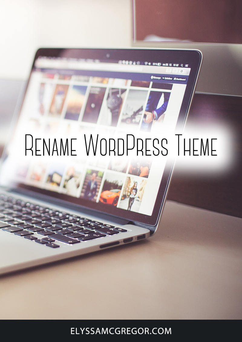 Rename WordPress Theme, How to Change your Theme Name